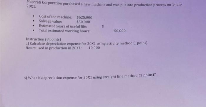 Solved Maserati Corporation purchased a new machine and was | Chegg.com
