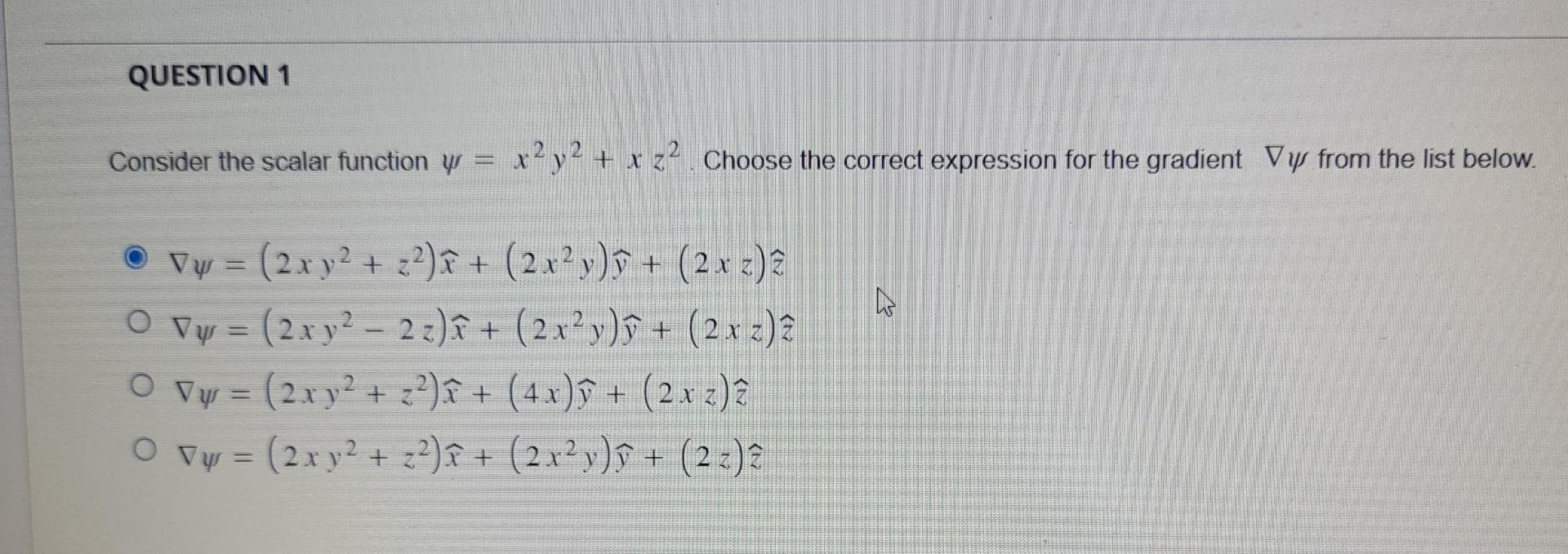 Solved Consider the scalar function ψ=x2y2+xz2. Calculate | Chegg.com