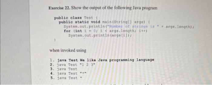 Solved Exercise 22. Show the output of the following Java | Chegg.com