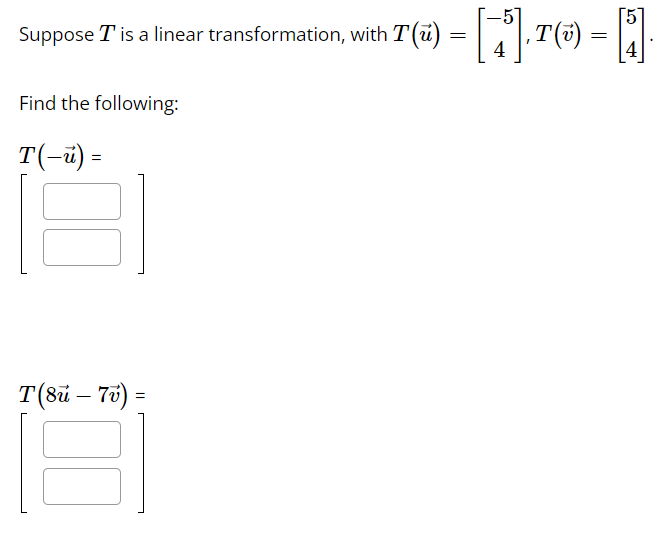 Solved Suppose T ﻿is a linear transformation, with | Chegg.com