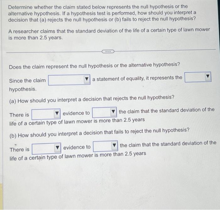 Solved Determine whether the claim stated below represents | Chegg.com
