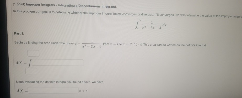 Solved (1 point) Improper Integrals - Integrating a | Chegg.com