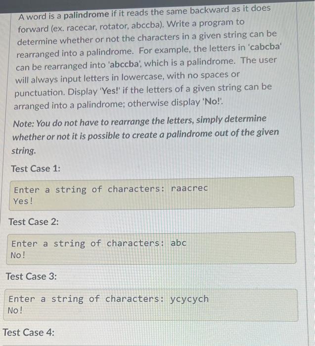 Solved A word is a palindrome if it reads the same backward | Chegg.com
