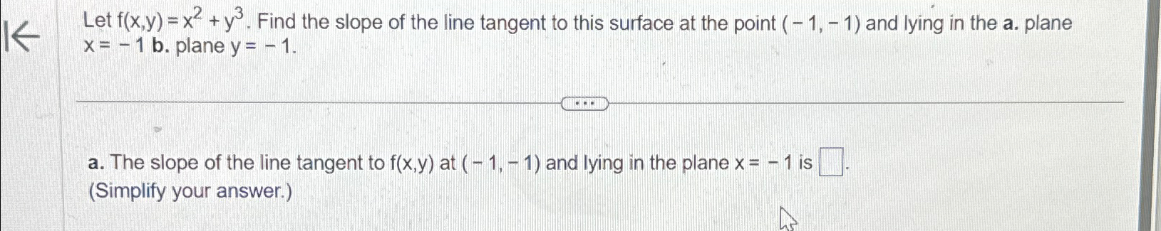 Solved Let f(x,y)=x2+y3. ﻿Find the slope of the line tangent | Chegg.com