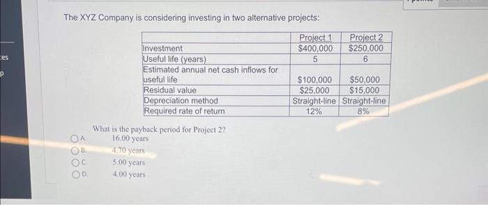 Solved The XYZ Company is considering investing in two | Chegg.com