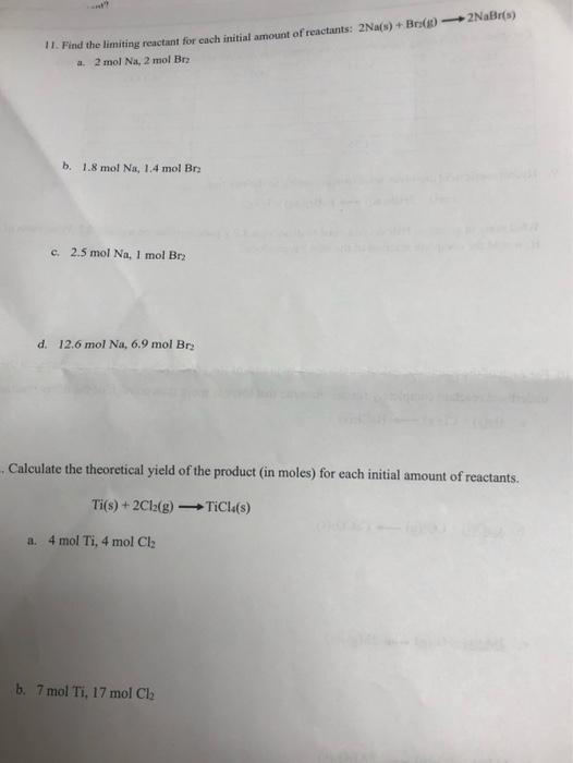 Solved 11. Find the limiting reactant for each initial | Chegg.com