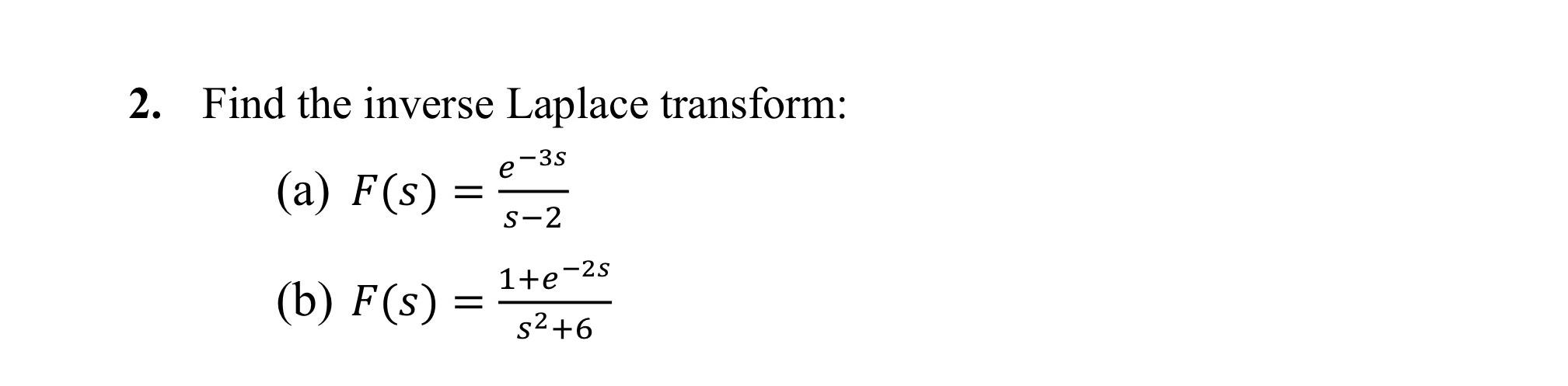 Solved Find the inverse Laplace | Chegg.com