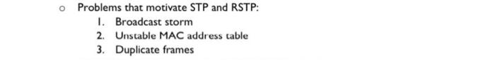 Solved Problems that motivate STP and RSTP: I. Broadcast | Chegg.com
