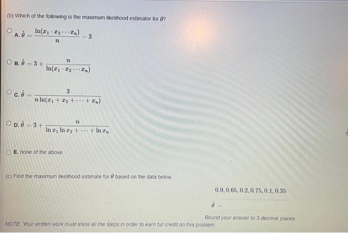 Solved Find the maximum likelihood estimator for θ | Chegg.com
