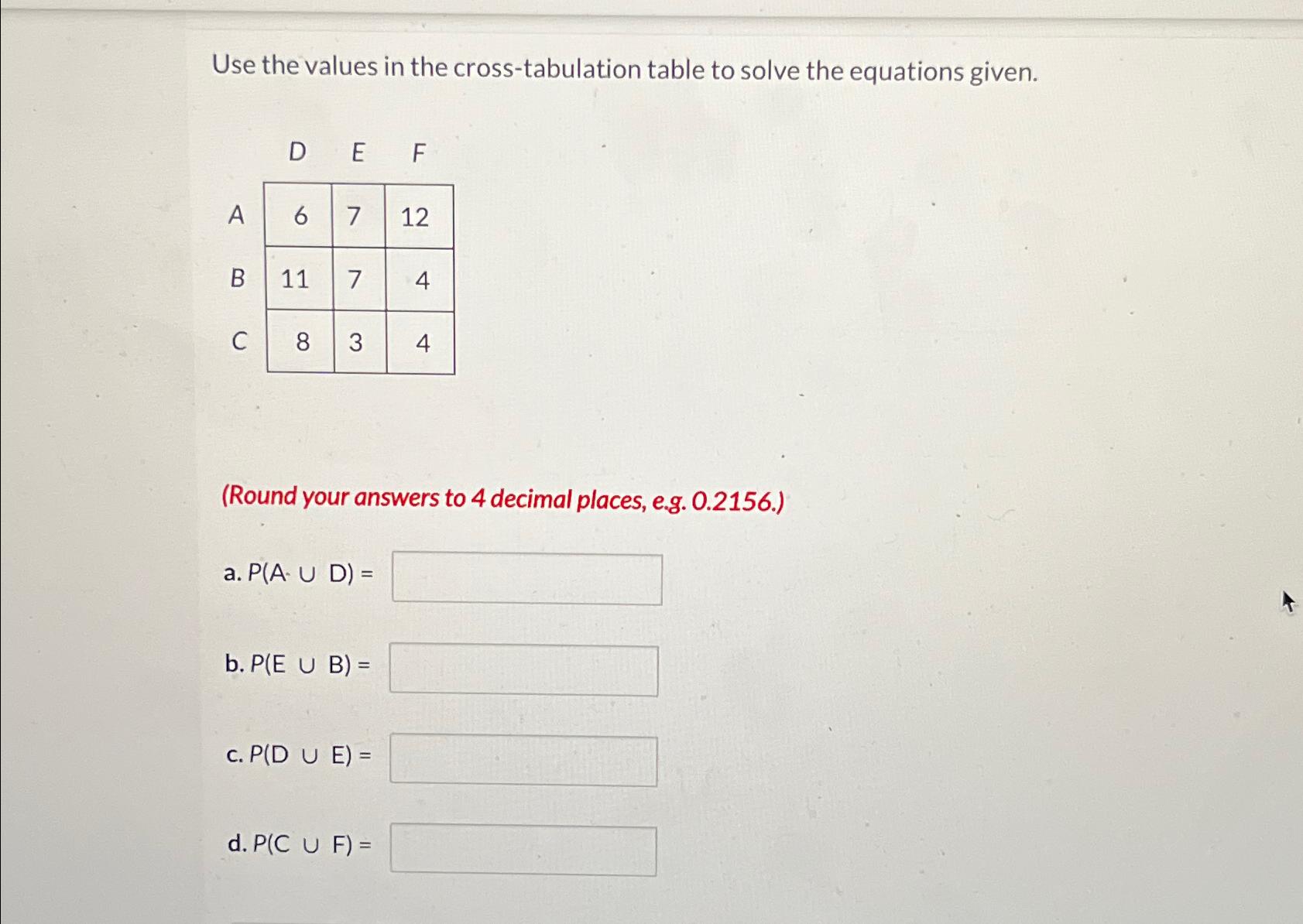 Solved Use the values in the cross-tabulation table to solve | Chegg.com