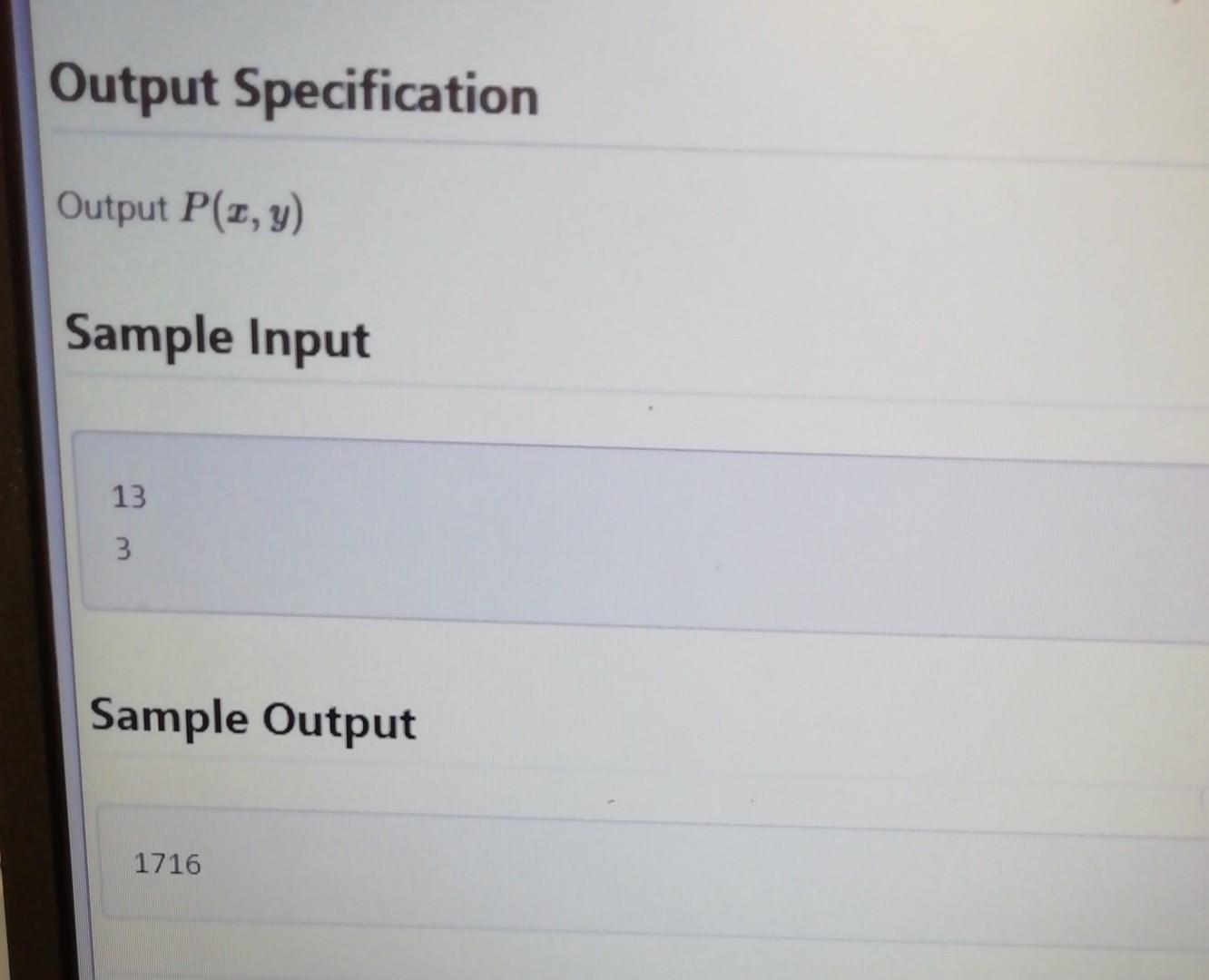 Solved Output Specification Output P(x, y) Sample Input 13 3 | Chegg.com