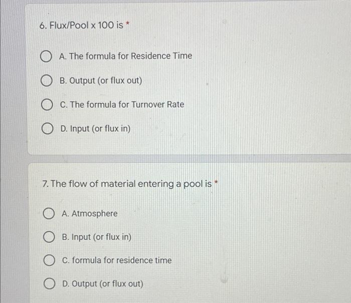 Solved 6. Flux/Pool x 100 is * A. The formula for Residence | Chegg.com