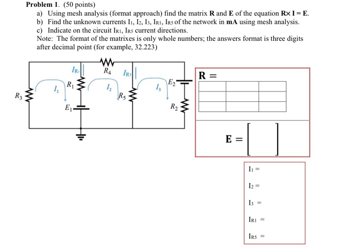 Solved Problem 1. (50 points) a) Using mesh analysis (format | Chegg.com