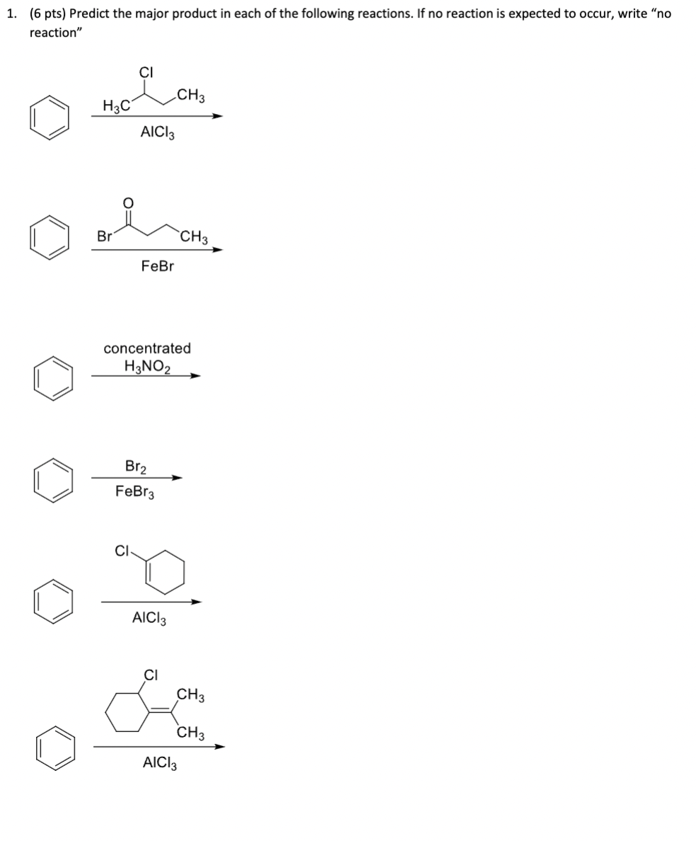 Solved 1. (6 ﻿pts) ﻿Predict the major product in each of the | Chegg.com