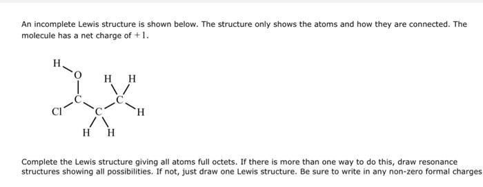 An incomplete Lewis structure is shown below. The | Chegg.com