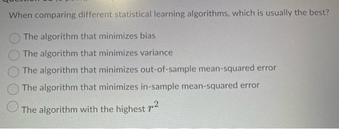 Solved When comparing different statistical learning | Chegg.com