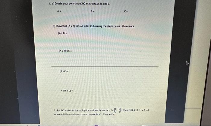 Solved 1. a) Create your own three 2×2 matrices, A,B, and C. | Chegg.com