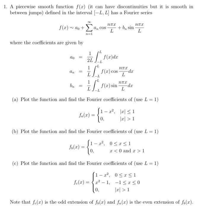 Solved 1. A piecewise smooth function f(x) (it can have | Chegg.com