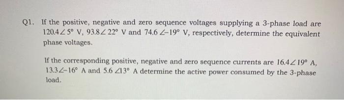 Solved Q1. If the positive, negative and zero sequence | Chegg.com