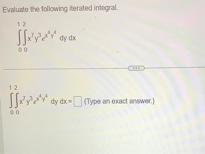 Solved Evaluate the following iterated integral. | Chegg.com
