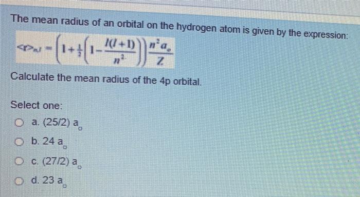 Solved The mean radius of an orbital on the hydrogen atom is | Chegg.com