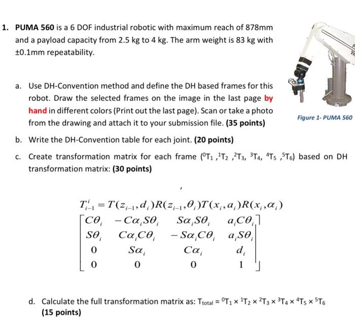 Solved 1. PUMA 560 is a 6 DOF industrial robotic with | Chegg.com