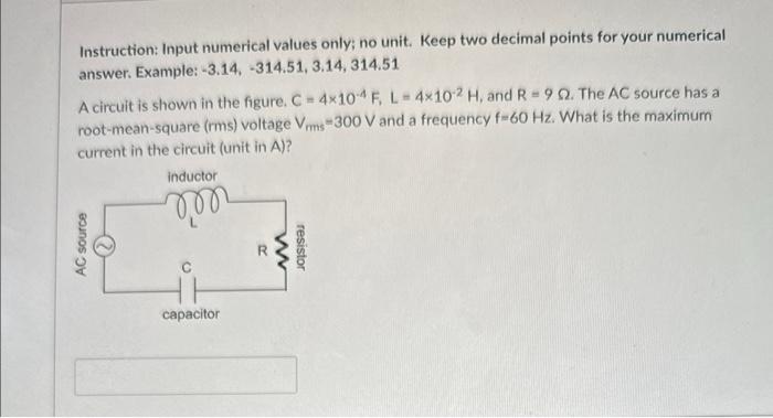 Solved Instruction: Input numerical values only; no unit. | Chegg.com