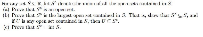 Solved For any set SsubeR, let S°denote the union of ﻿all | Chegg.com