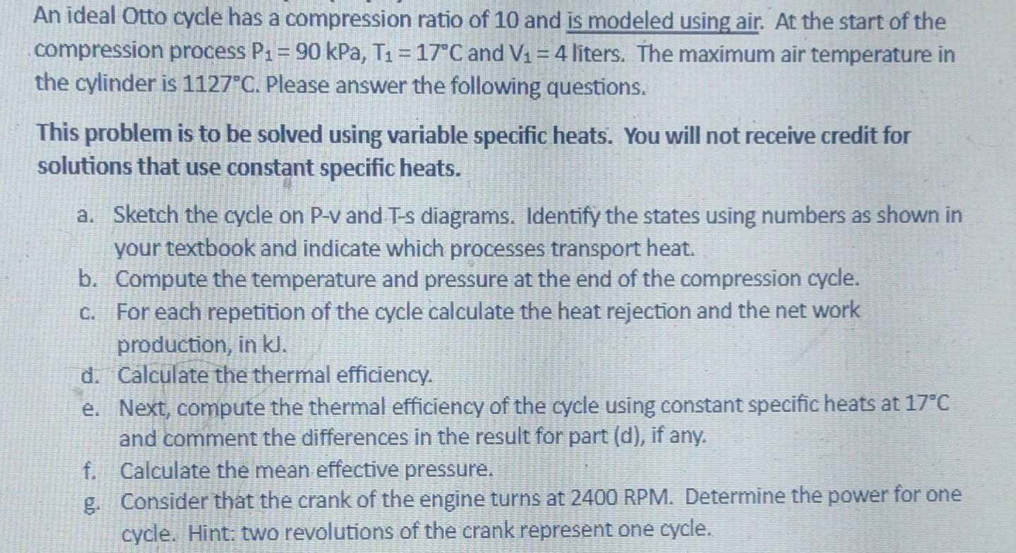 Solved An ideal Otto cycle has a compression ratio of 10 and | Chegg.com