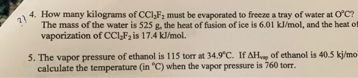 Solved ?? 4. How many kilograms of CC12F2 must be evaporated | Chegg.com