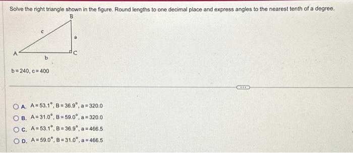 Solved Solve the right triangle shown in the figure. Round | Chegg.com