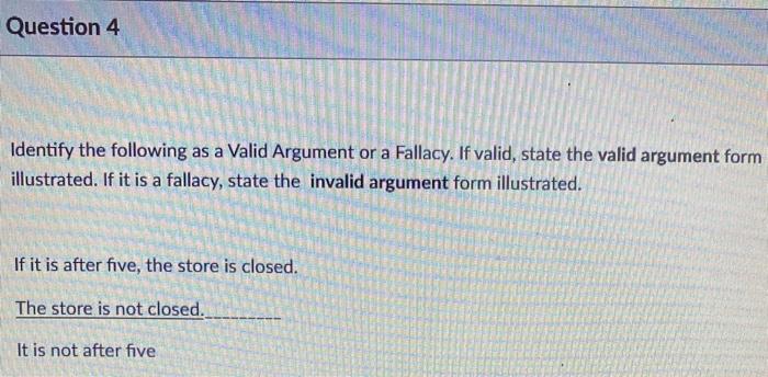 Solved Question 4 Identify the following as a Valid Argument | Chegg.com