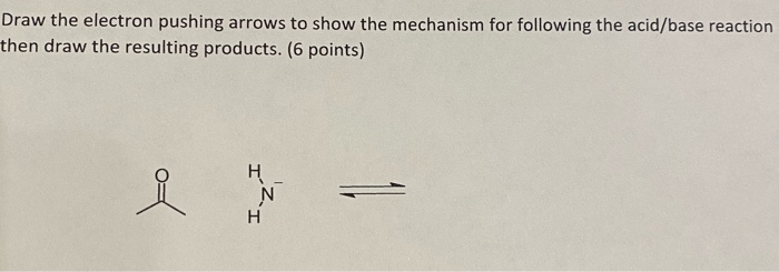 Solved Draw the electron pushing arrows to show the | Chegg.com