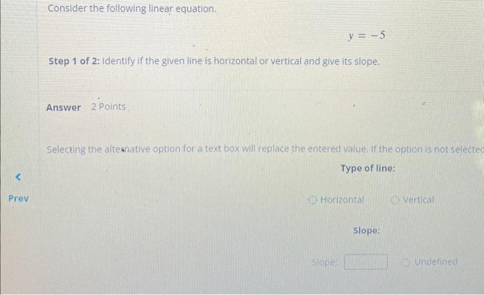 Solved Consider the following linear equation. y=−5 Step 1 | Chegg.com