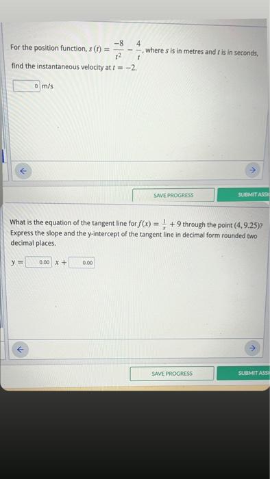 Solved For the position function, s(t)=t2−8−t4, where s is | Chegg.com