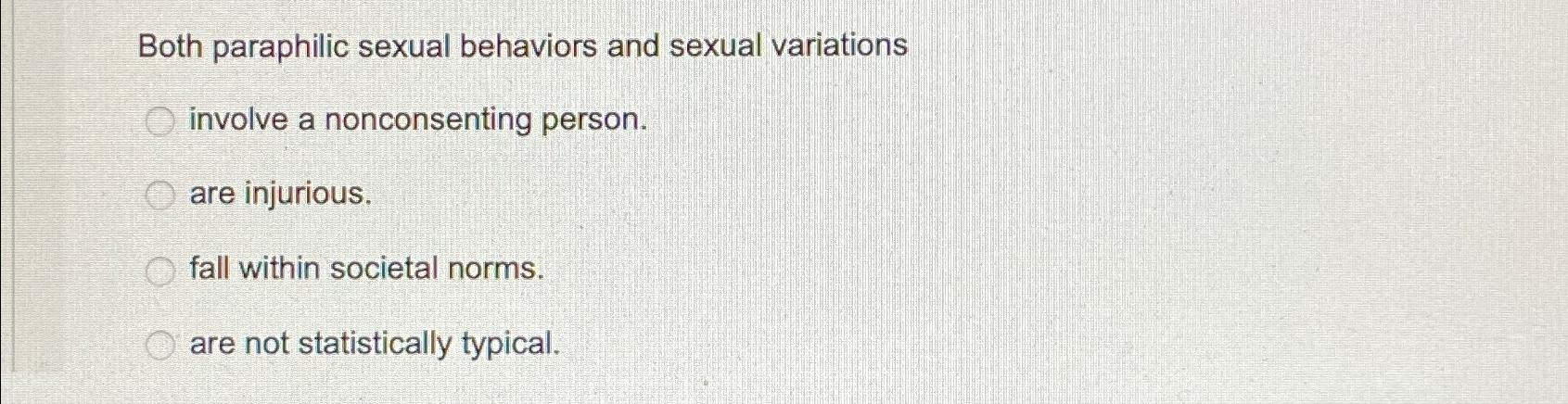 Solved Both paraphilic sexual behaviors and sexual | Chegg.com