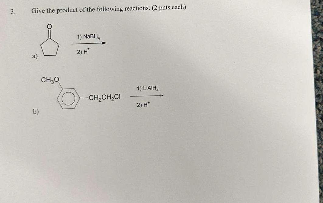 Solved Give the product of the following reactions. (2 ﻿pnts | Chegg.com