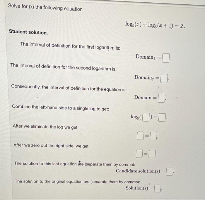 Solved Solve for (x) the following equation log5 (x) + log5 | Chegg.com