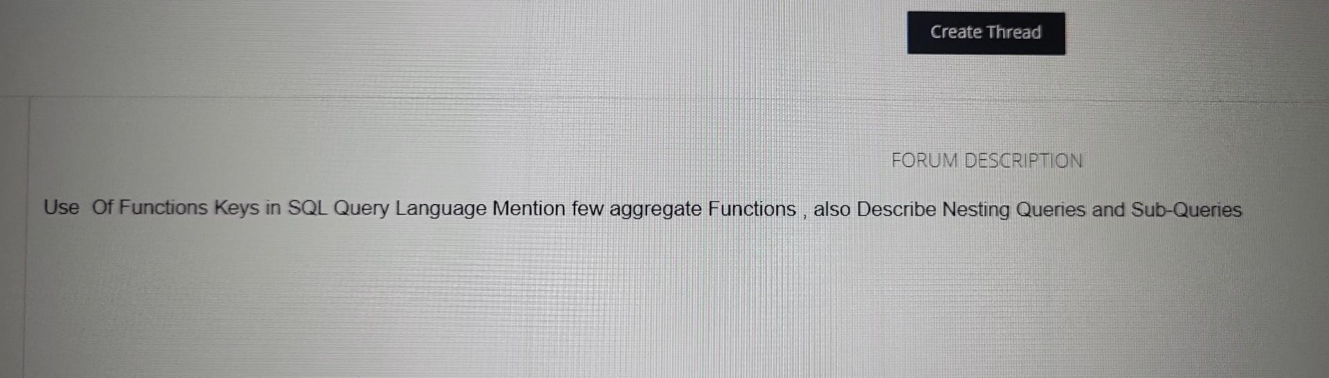 Solved use of function keys in Sql query language mention | Chegg.com