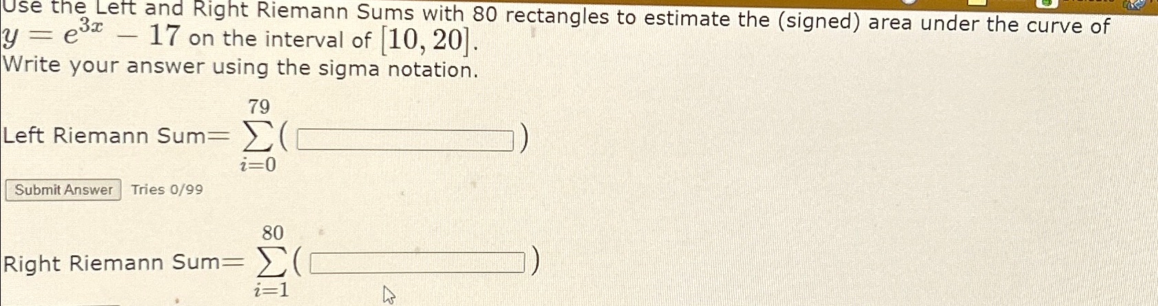 Solved Use the Left and Right Riemann Sums with 80 | Chegg.com