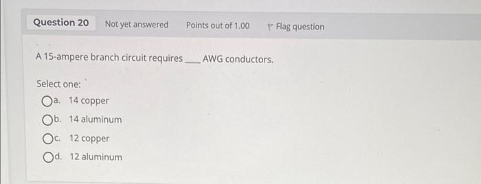 Solved A 15-ampere branch circuit requires AWG conductors. | Chegg.com