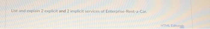 Solved List and explain 2 explicit and 2 implicit services | Chegg.com