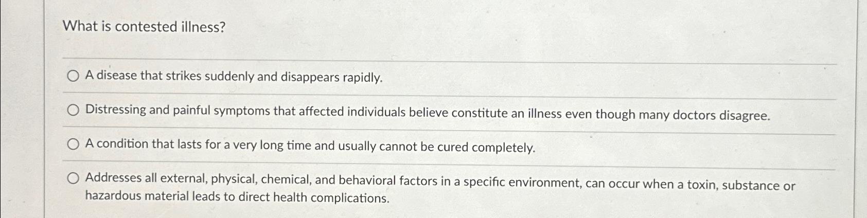 Solved What is contested illness?A disease that strikes | Chegg.com