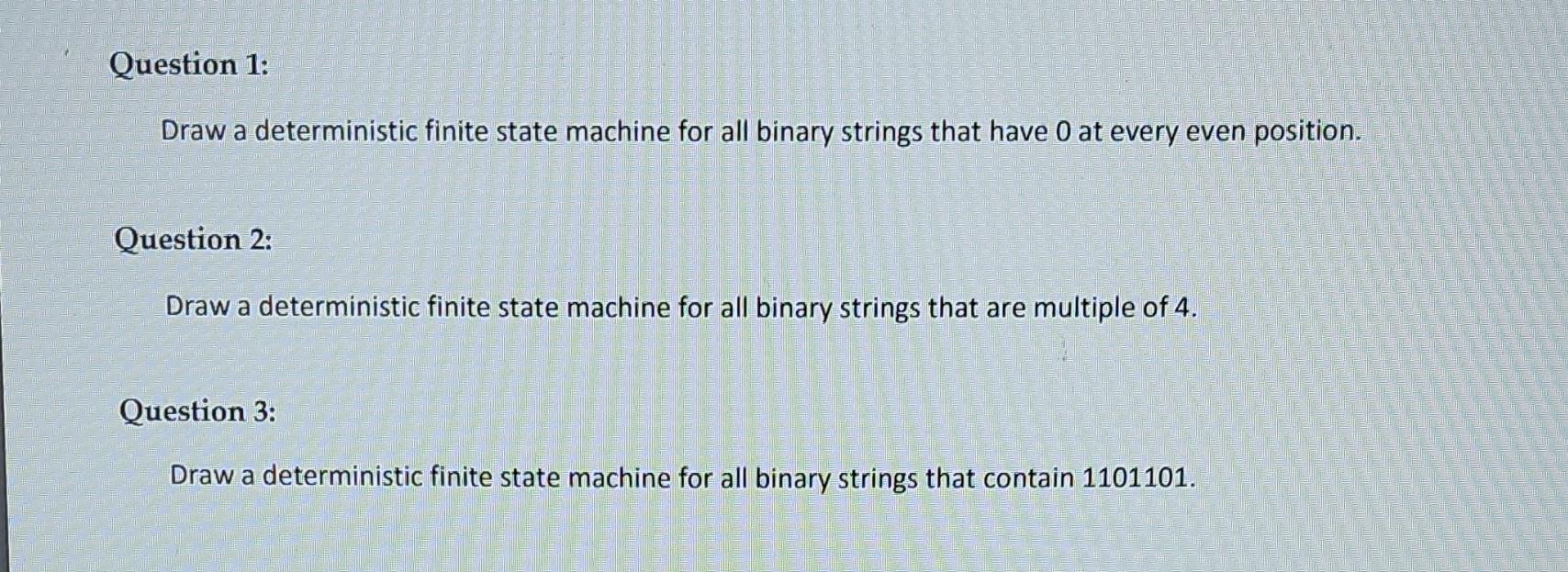 Solved Draw a deterministic finite state machine for all | Chegg.com
