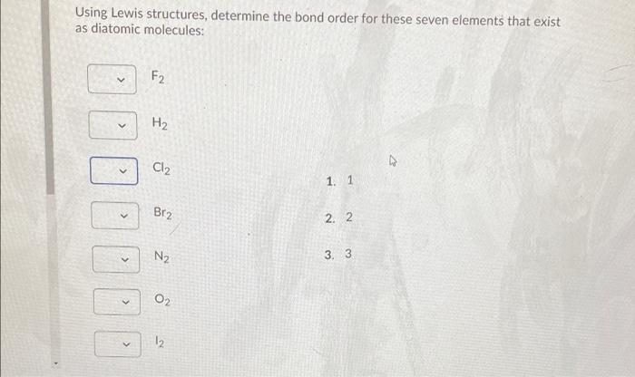 Solved Using Lewis structures, determine the bond order for | Chegg.com