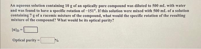 Solved An aqueous solution containing 10 g of an optically | Chegg.com