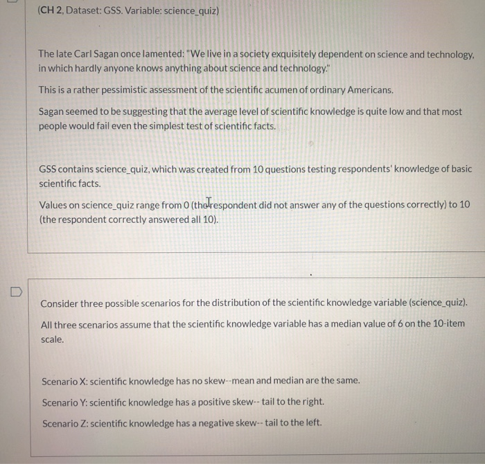 (CH 2, Dataset: GSS. Variable: science_quiz) The late | Chegg.com