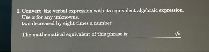 Solved 2. Convert the verbal expression with its equivalent | Chegg.com