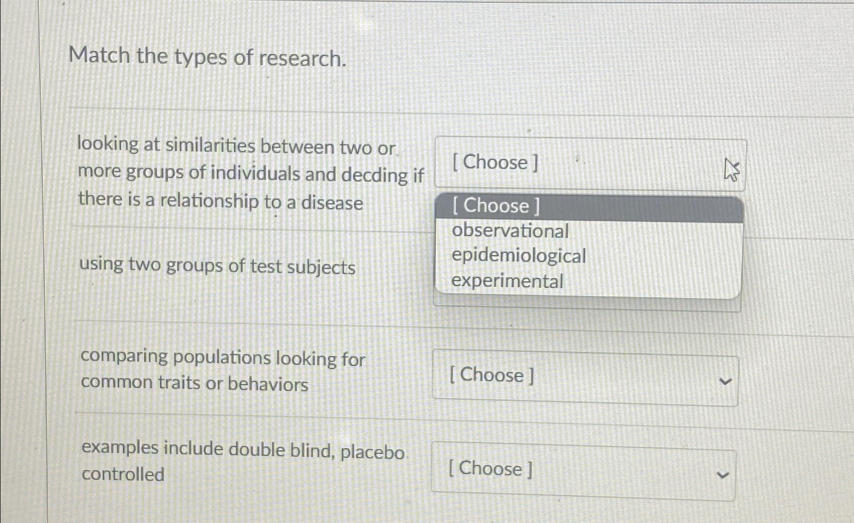 Solved Match the types of research.looking at similarities | Chegg.com