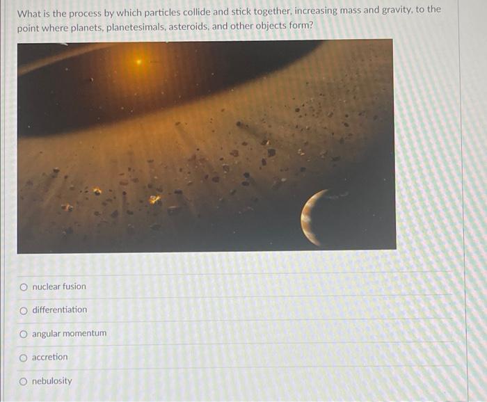 Solved What is the process by which particles collide and | Chegg.com